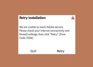 Adobe Error Code P206 [A complete Guide to Fix]