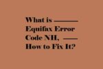 What is Equifax Error Code NH, What does it mean, and How to Fix It?