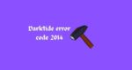Darktide Error Code 2014 [Is There any Official Fix?] 2025
