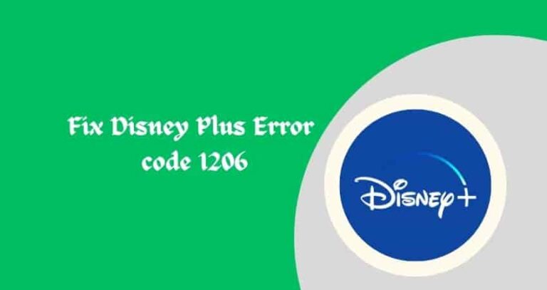 Disney Plus Error code 1206 [Troulshooting Steps]