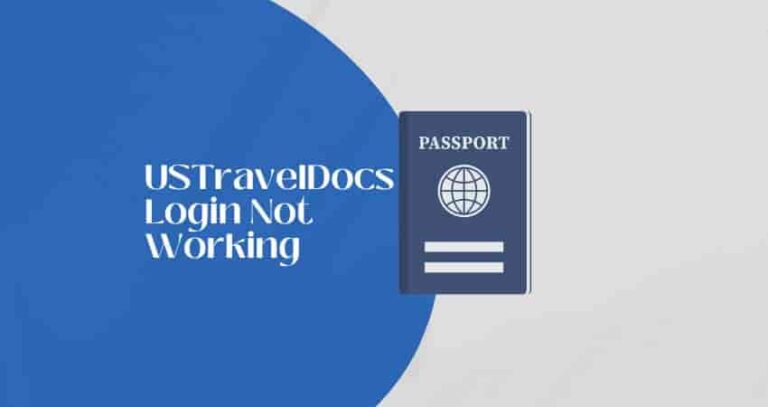 USTravelDocs Login Not Working: Here Is How To Fix