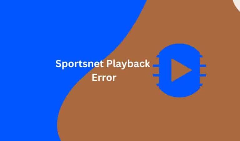 Sportsnet Playback Error: Everything You Need To Know