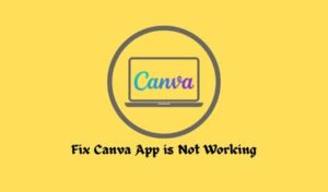The Canva app is not working - How to fix it in minutes.
