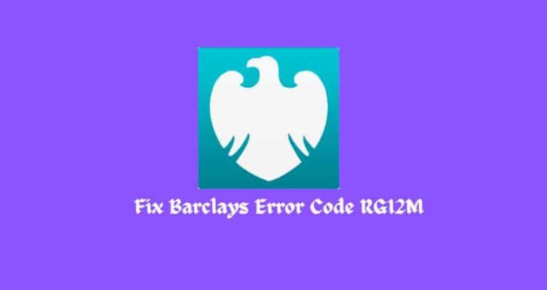 Barclays Error Code RG12M - Fix it in Minutes
