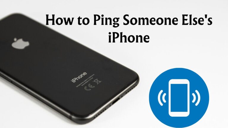How to Ping Someone Else's iPhone in 2025 (A Complete Guide)