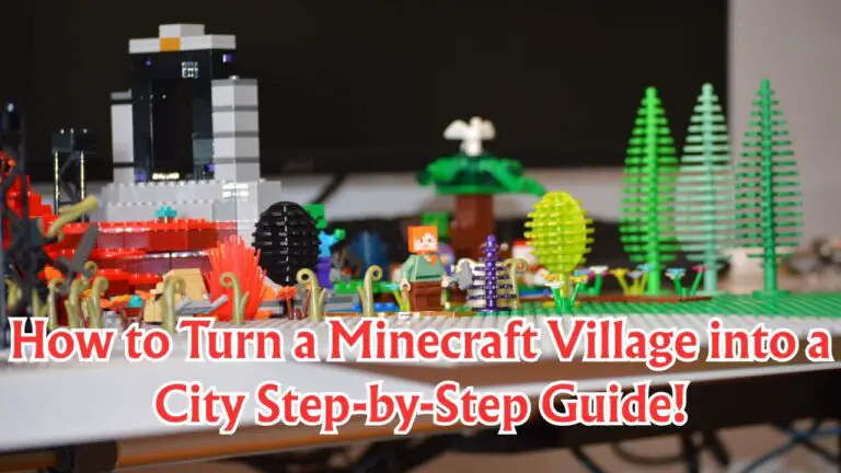 How to Turn a Minecraft Village into a City Step-by-Step Guide!
