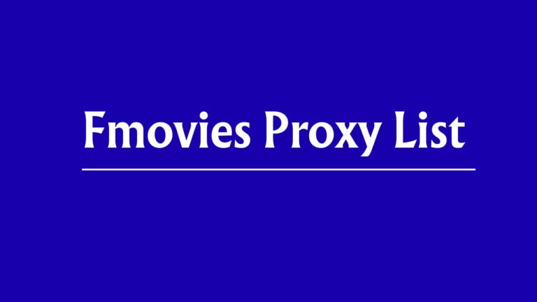 Fmovies Proxy List 2026: Mirros & Alternatives [Working]