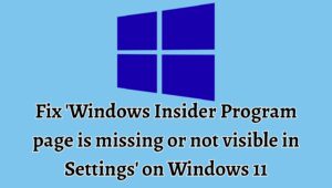 Windows Insider Program Page is Missing or Not Visible in Settings