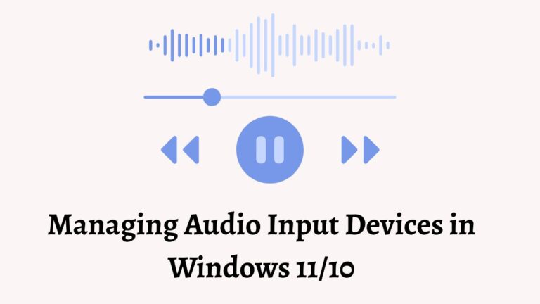 Managing Audio Input Devices in Windows 11/10